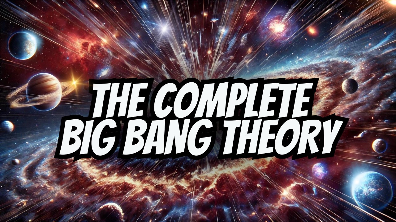 The Big Bang Theory: Unraveling the Universe's Origins - YouTube