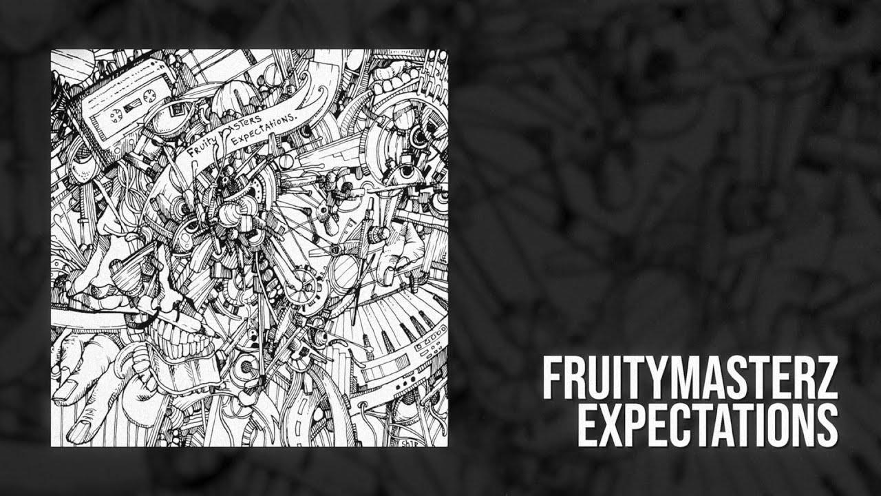 Fruitymasterz - Expectations (Official Track) - YouTube
