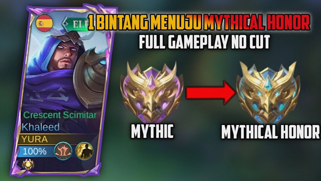 1 BINTANG MENUJU MYTHICAL HONOR | GAMEPLAY KHALEED TOP GLOBAL ~ MLBB ...