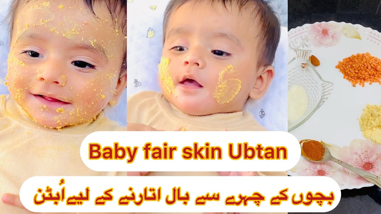 How to make ubtan for baby hair removal and fair skin | baby k liay ...