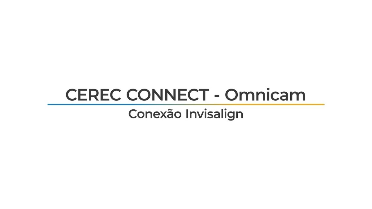 CEREC CONNECT | Omnicam | Conexão Invisalign - YouTube