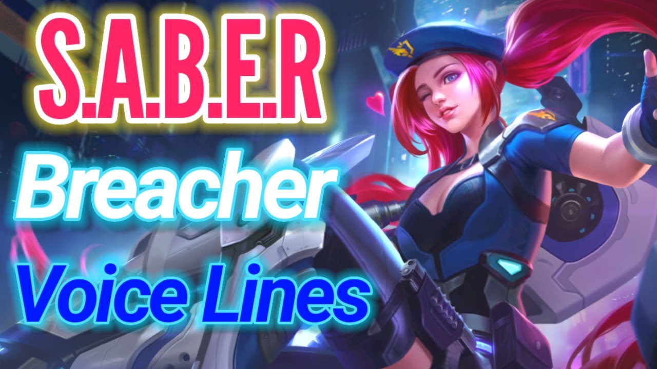Layla - S.A.B.E.R Breacher skin voice lines - dialogues Mobile Legends ...