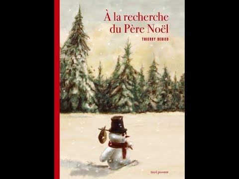 "A la recherche du Père Noël" de Thierry Dedieu - YouTube