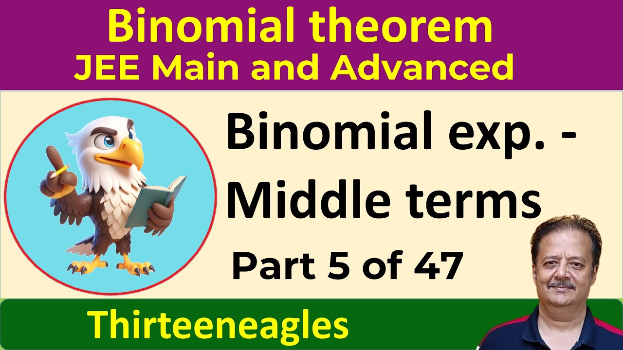5. Binomial Theorem | Binomial expansion | Middle term and Kth term ...