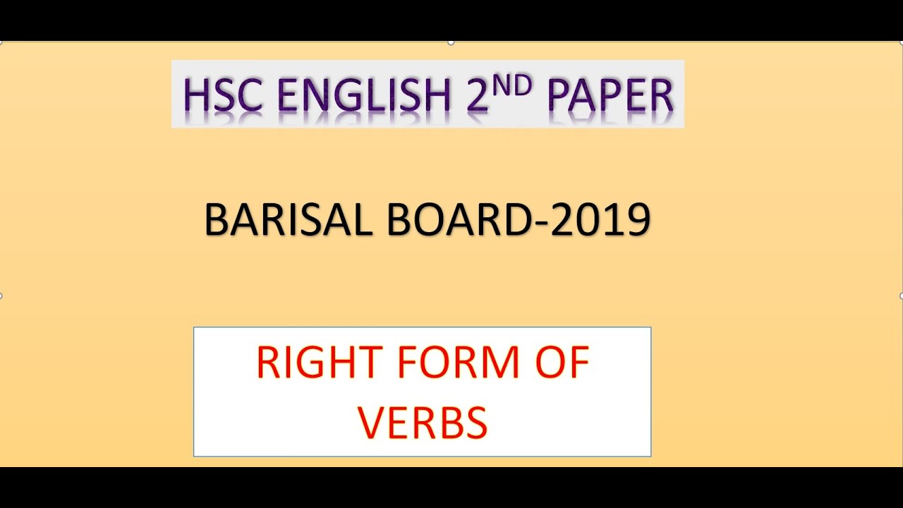 Right Form Of Verbs With Real Practice Hsc English 2nd Paper Barisal right-form-of-verbs-with-real-practice-hsc-english-2nd-paper-barisal