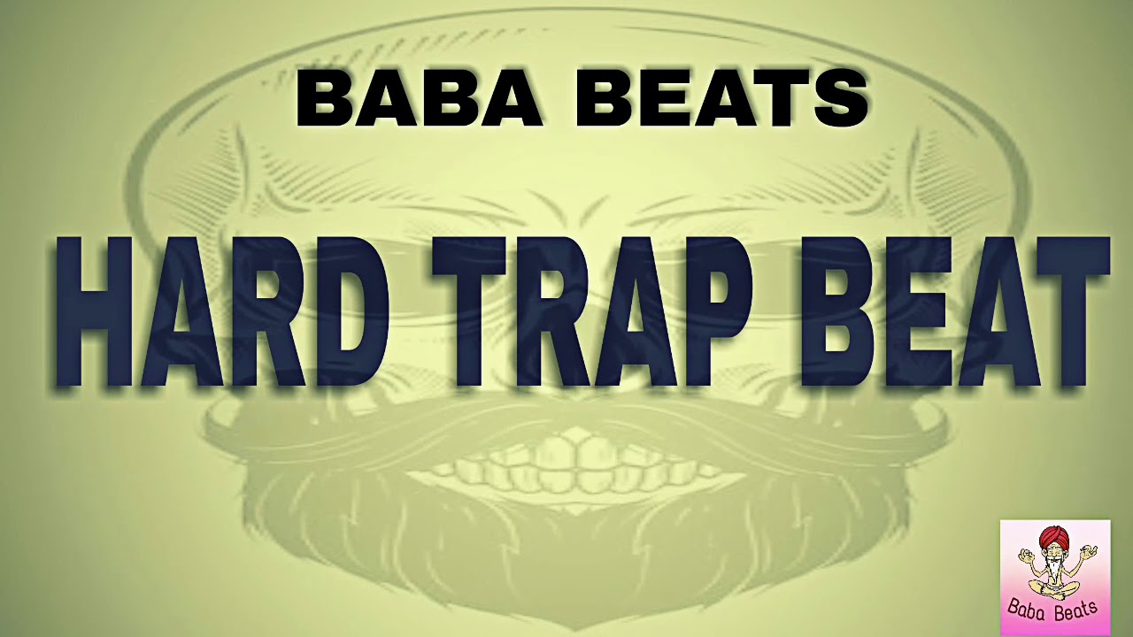 HARD TRAP BEAT NEW TRAP BEAT 2019 BABA BEATS - YouTube