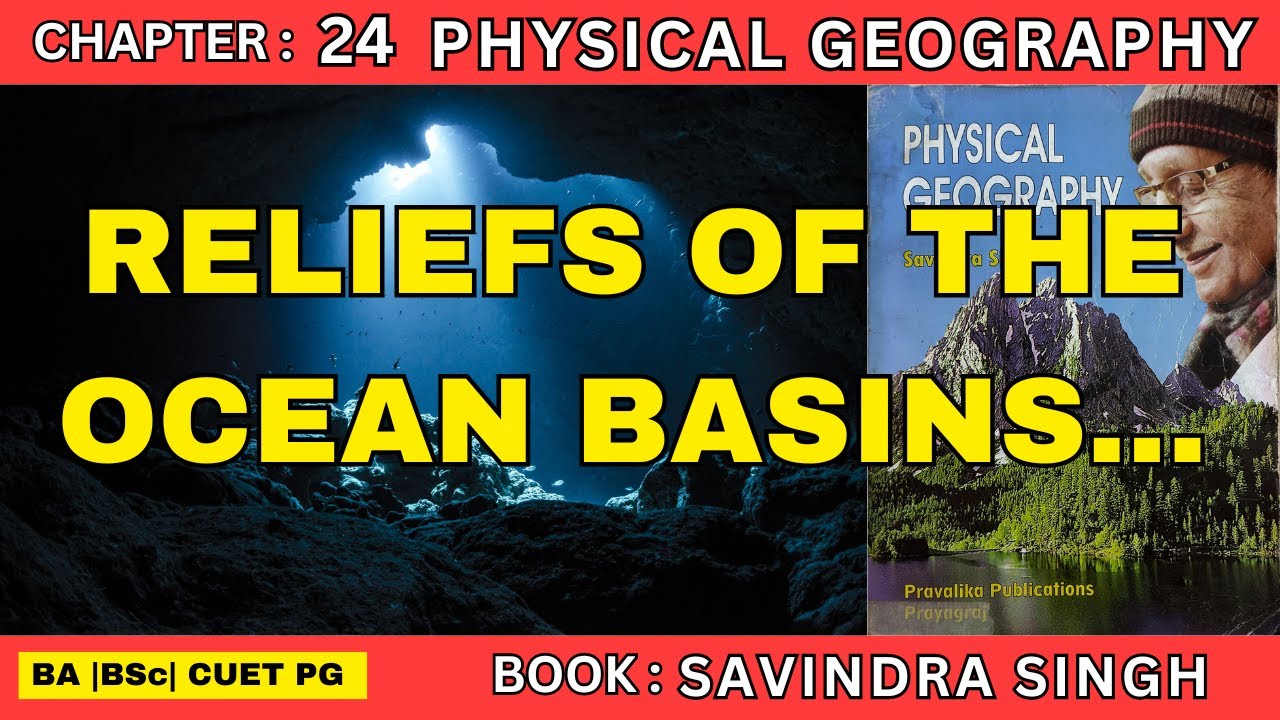 Reliefs of the Ocean Basin | Physical Geography | Savindra singh - YouTube