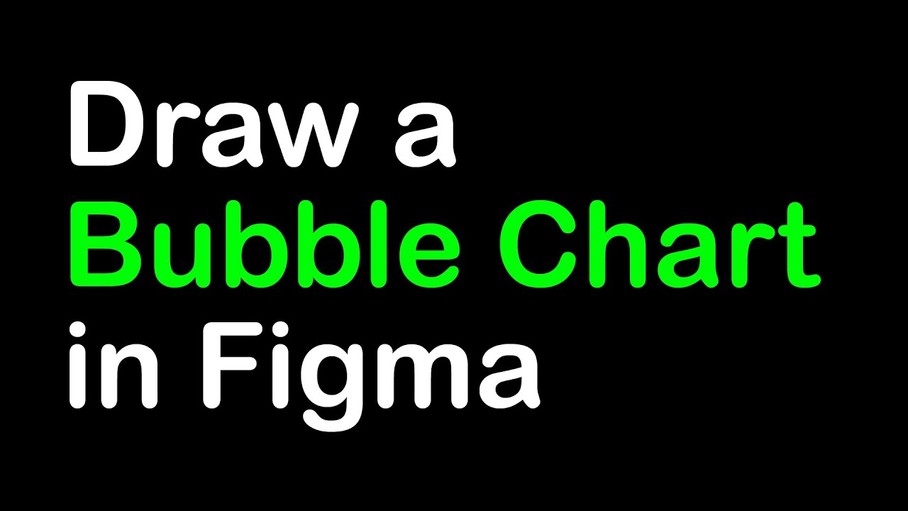 Draw a bubble chart in Figma - YouTube