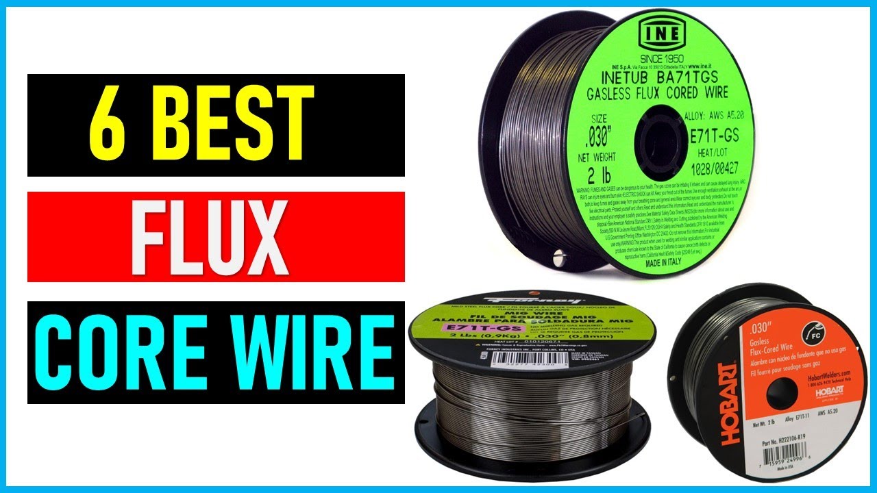 Best Flux Core Wire In 2023|| Top 6 Best Flux Core Wire- Reviews - YouTube