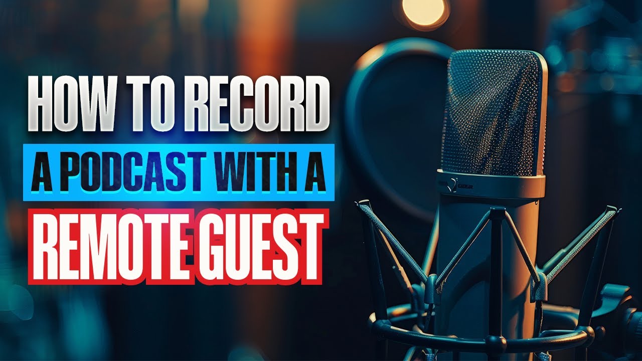 How To Record A Podcast With A Remote Guest - YouTube