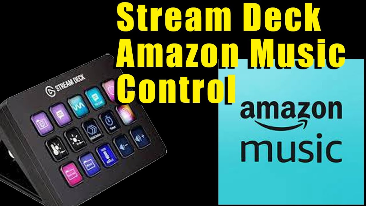 Stream Deck to control Amazon Music - YouTube
