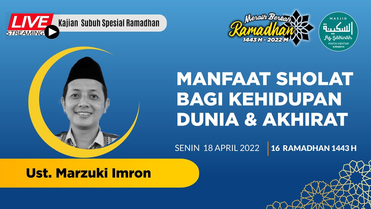 (LIVE) "Manfaat Sholat Bagi Kehidupan Dunia & Akhirat" - Ustadz Marzuki ...