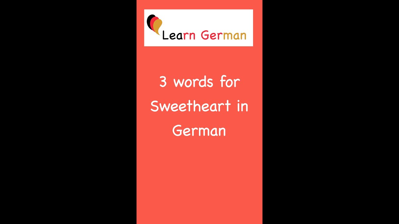 3 Ways To Say SWEETHEART In German LearnGerman Shorts YouTube
