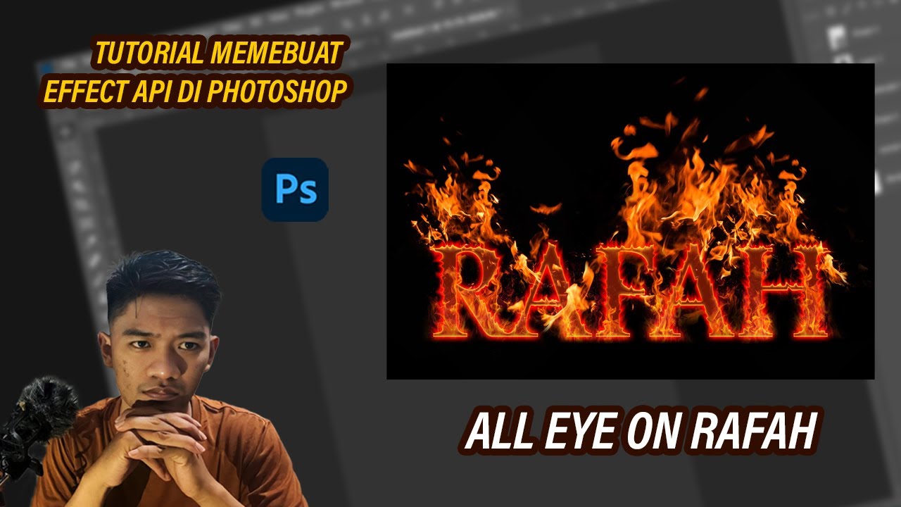 TUTORIAL MEMEBUAT EEFECT API DI PHOTOSHOP | ALL EYE ON RAFFAH # ...