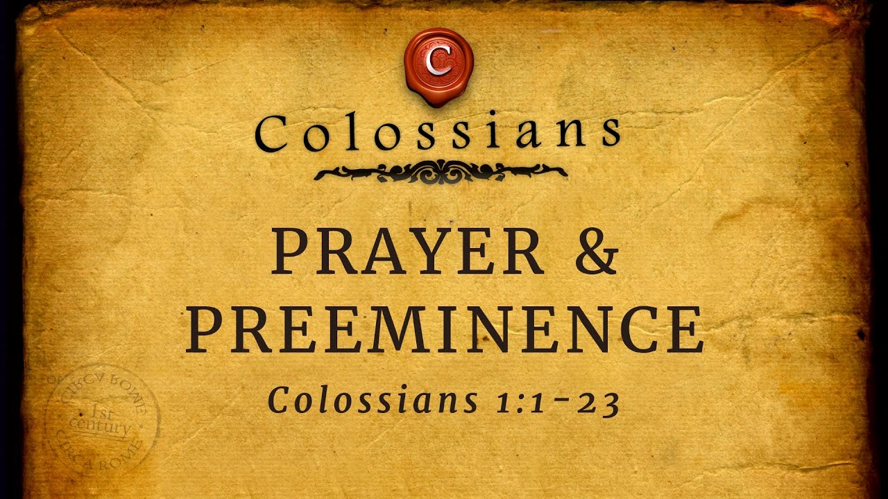 01/08/23 (10:30) Colossians - Prayer & Preeminence - Col. 1:1-23 - YouTube