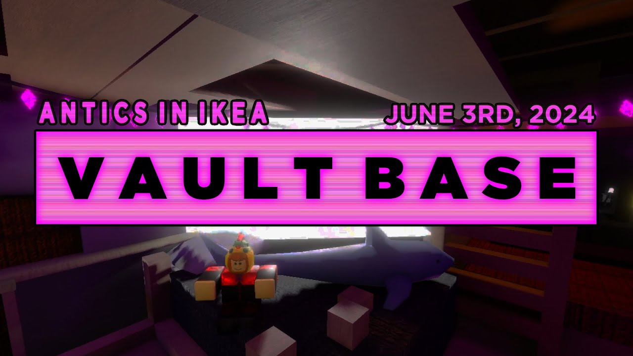 Vault Base | June 3rd, 2024 - YouTube