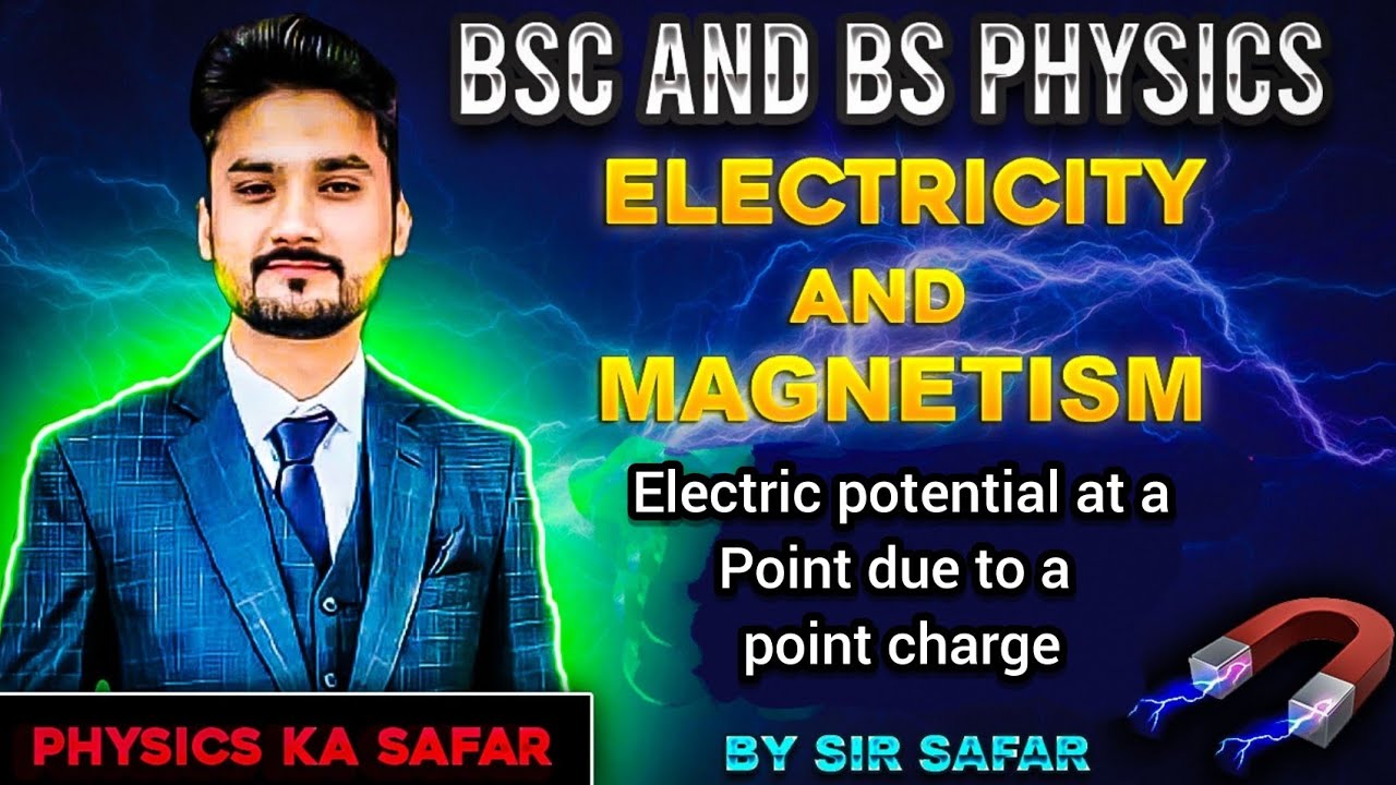 Electric potential at a point due to a point charge | EM | BSc | BS | BS physics - YouTube