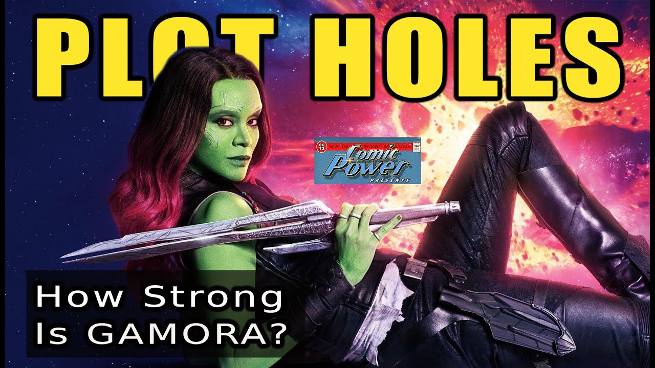 How Strong Is Gamora In The MCU? PLOTHOLES Volume 1. #gamora - YouTube