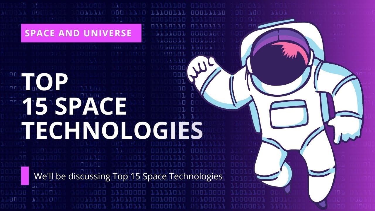 Top 15 Space Technologies That Changed the World - YouTube