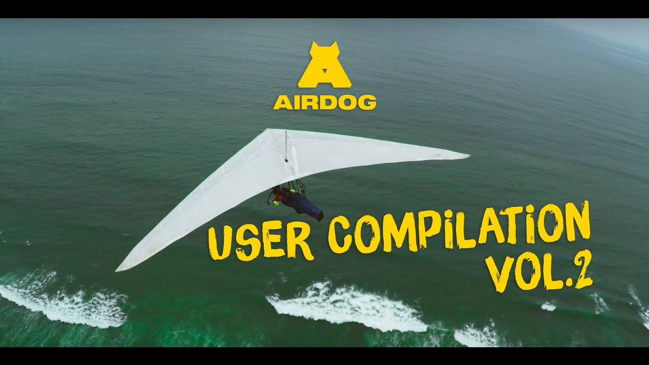 AirDog User Compilation Vol. 2 - YouTube