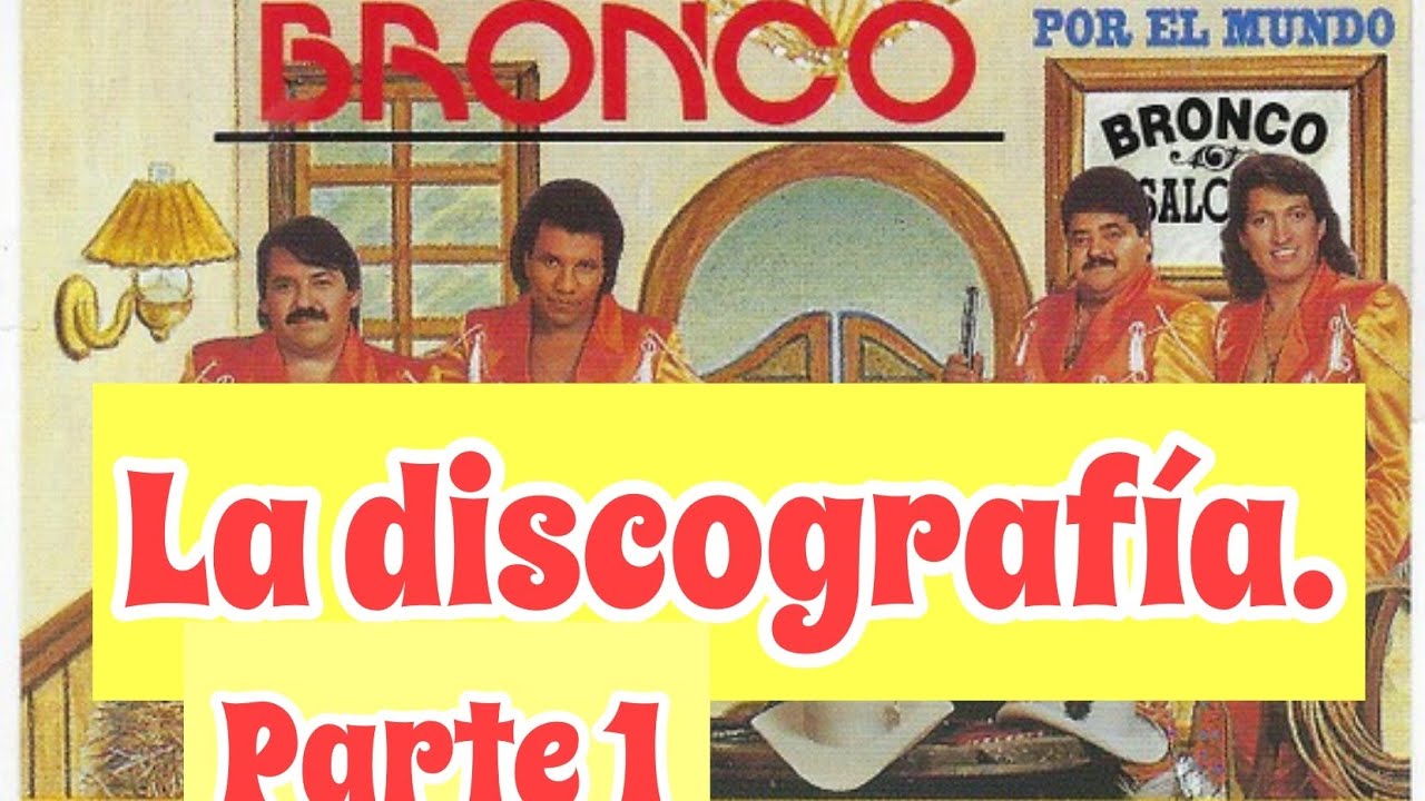 La discografía de Bronco. Parte 1. - YouTube
