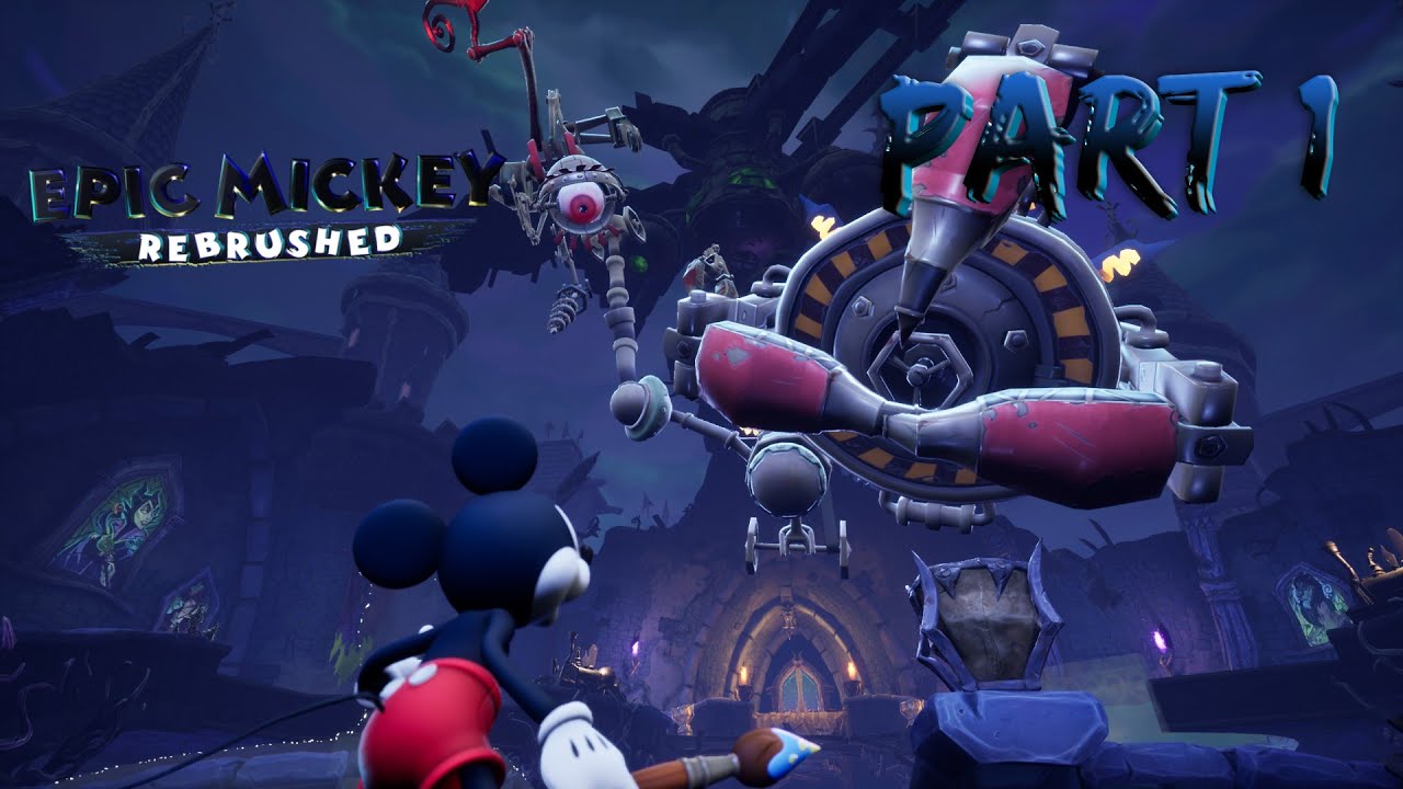 Epic Mickey Rebrushed Part 1 - YouTube