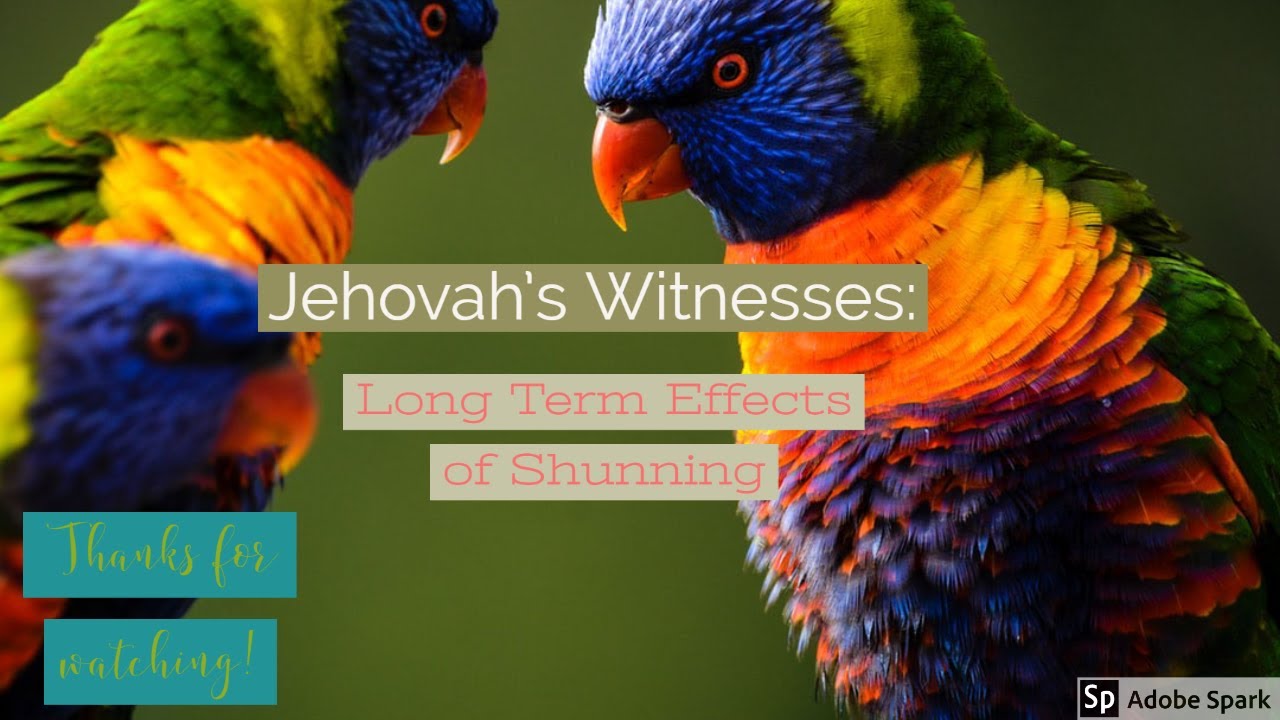Jehovah's Witnesses: Long Term Effects of Shunning - YouTube