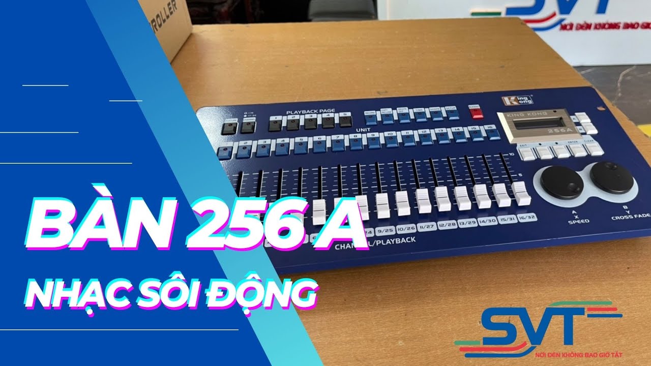 Điều khiển bàn 256A trên nền nhạc sôi động - YouTube