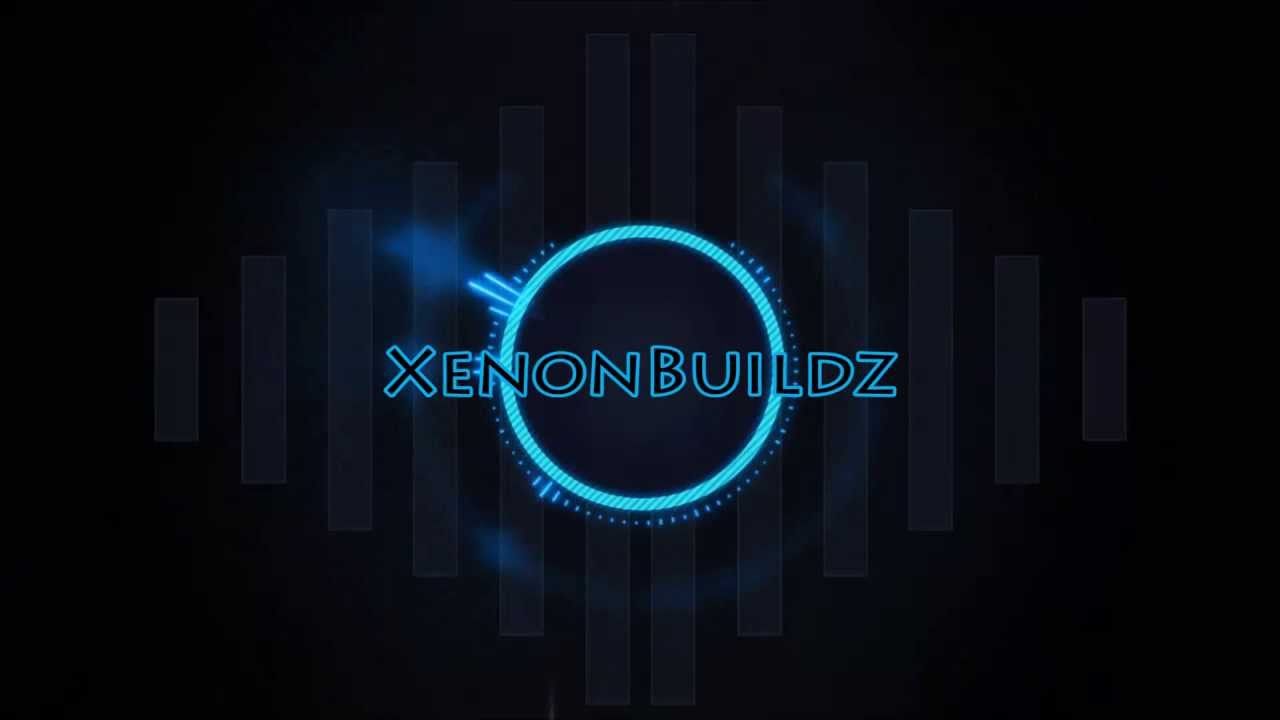 XenonBuildz™ New Intro! - YouTube