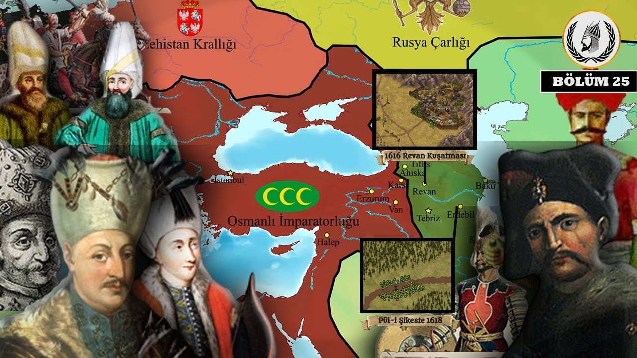 OSMANLI VAZGEÇMİYOR! || Revan Kuşatması 1616 || Pül-i Şikeste Savaşı ...