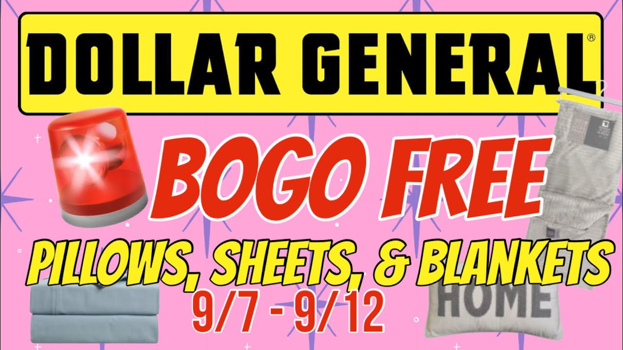 Dollar General 🚨BOGO FREE Sale!🚨Happening NOW!🚨BLANKETS, PILLOWS ...