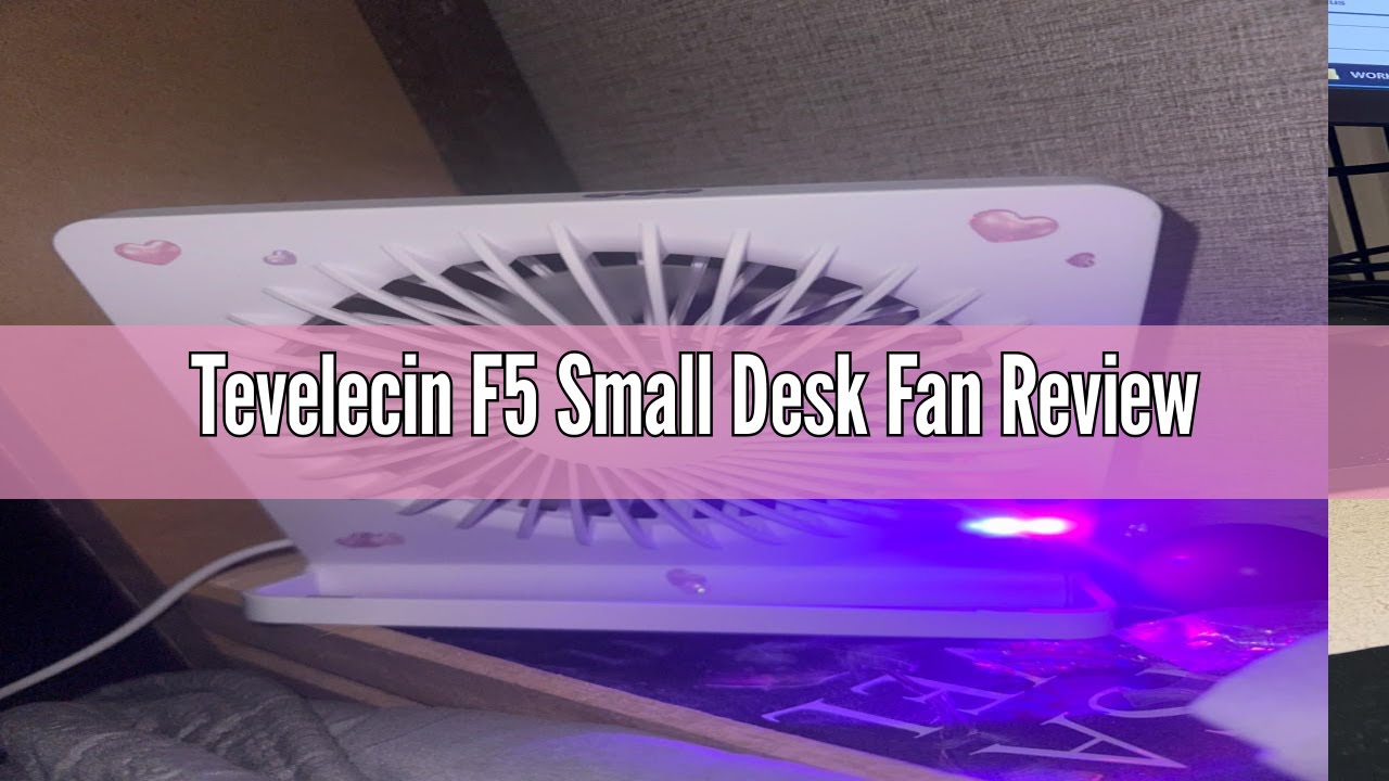 Tevelecin F5 Small Desk Fan Review - YouTube