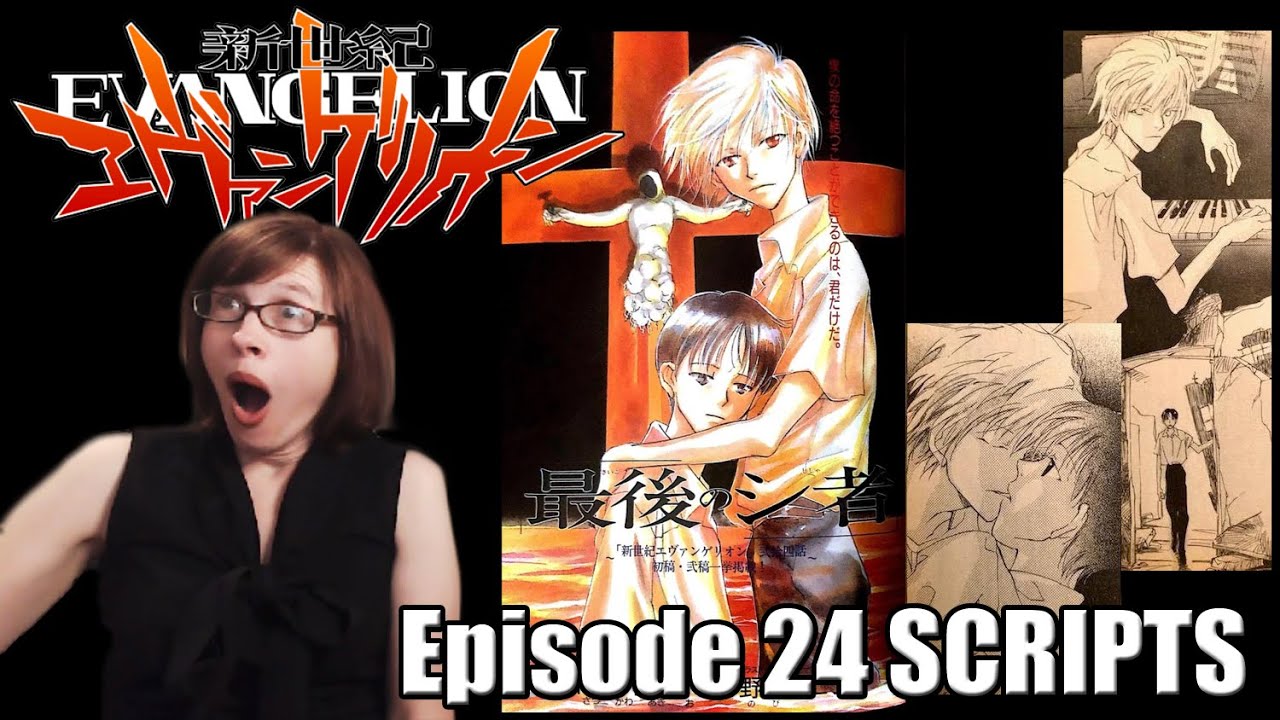 Neon Genesis Evangelion: Episode 24 SCRIPT DRAFT Reaction! ALLLLL the ...