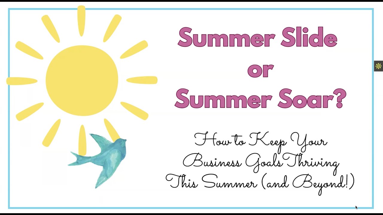 Summer Slide or Summer Soar?: How to Keep Your Business Goals Thriving ...