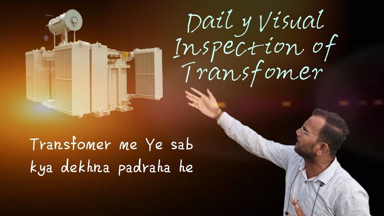 How to Perform a Daily Visual @Transformer Inspection, @Daily cheking ...