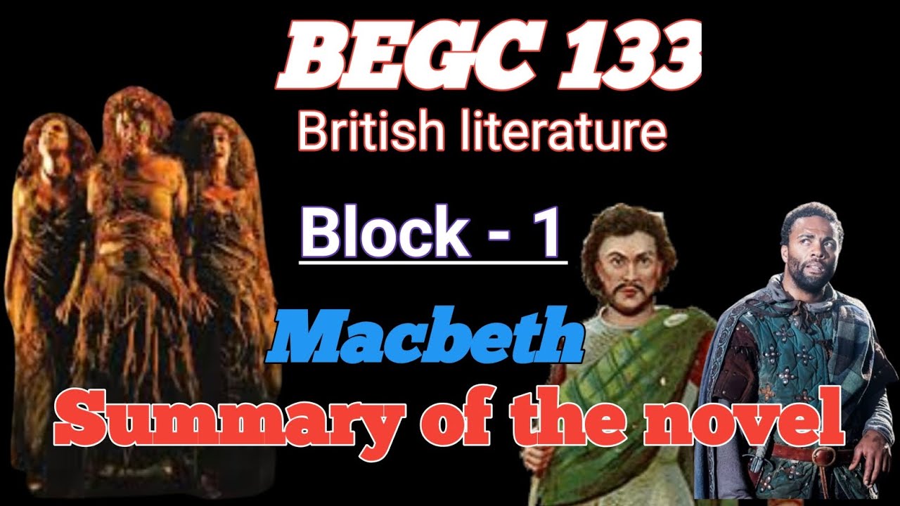 BEGC 133 block-1 Macbeth summary of the novel | most important for exam ...