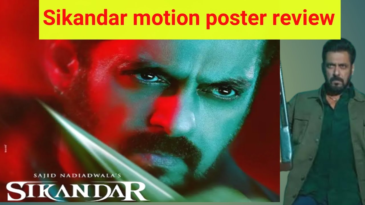 Sikandar movie motion poster review/Sikandar movie trailer Release date ...