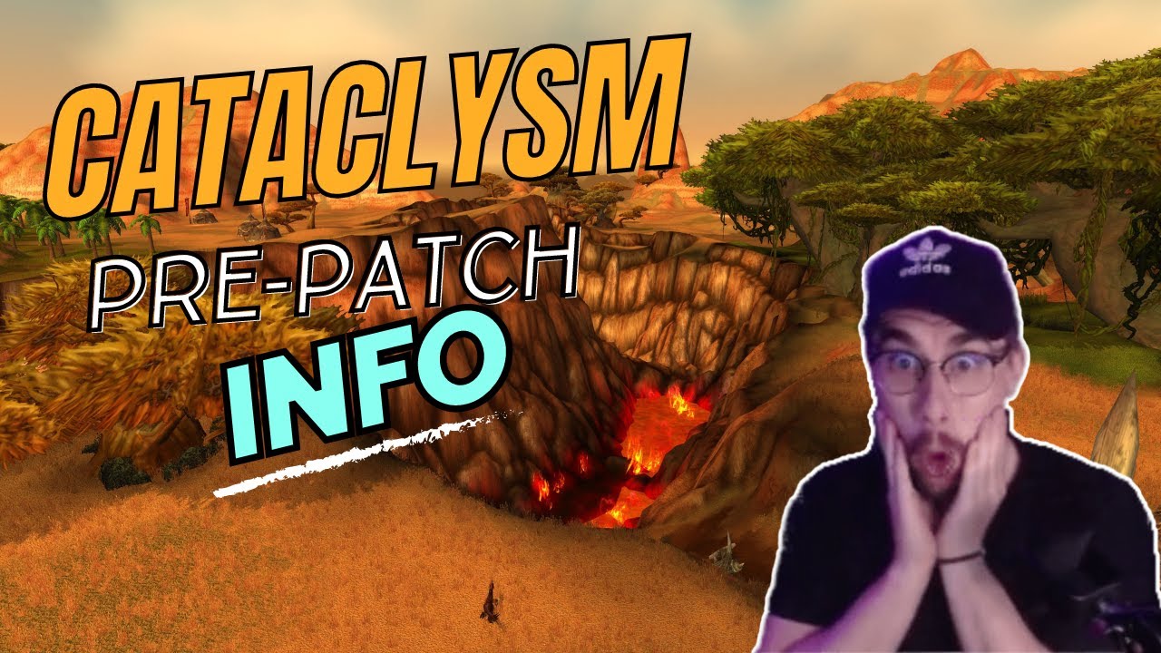Co dělat během Pre-Patch Cataclysm | Pre-Patch Info - YouTube