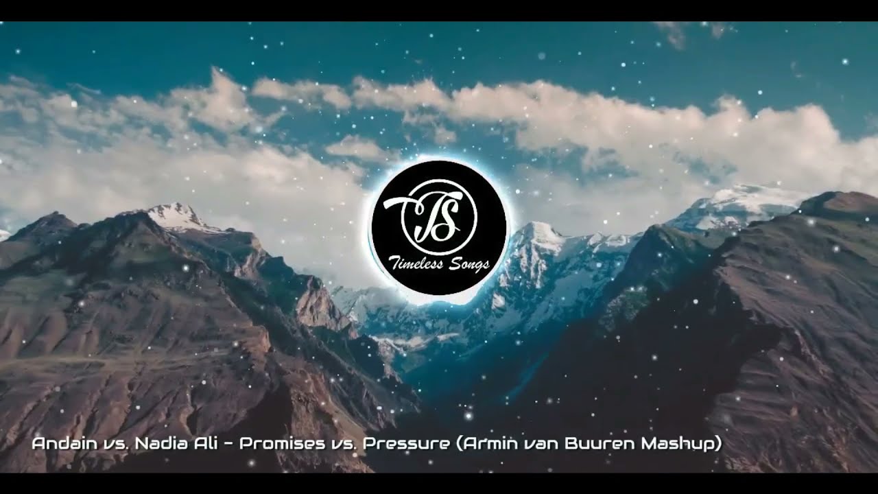 Andain vs. Nadia Ali - Promises vs. Pressure (Armin van Buuren Mashup ...