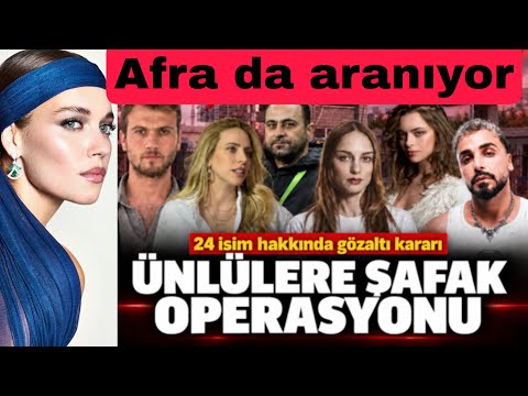 Afra Saraçoğlu ve ünlü isimlere gözaltı kararı! Afra Saraçoğlu haberi Paris’te öğrendi, ne söyledi
