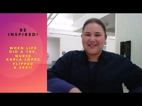 Nurse Karla Lopez shares her life lessons when overcoming many adversities in life at the same time!