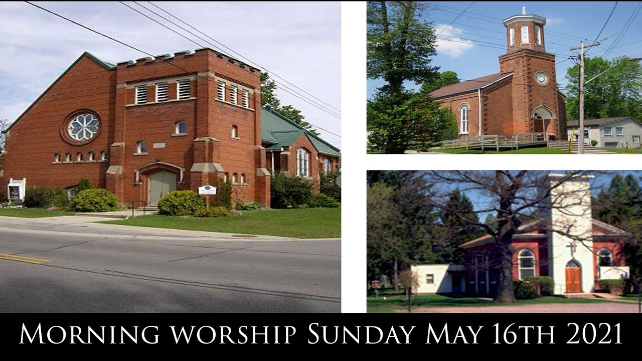 UNITED CHURCH SERVICE MAY 16TH 2021 - YouTube