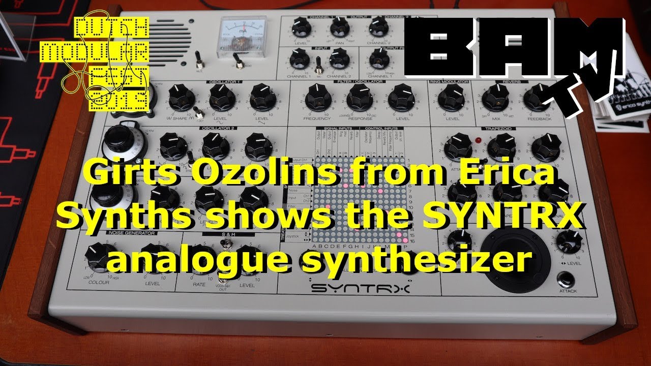 First Look at the SYNTRX from Erica synths at Dutch Modular Fest 2019 ...