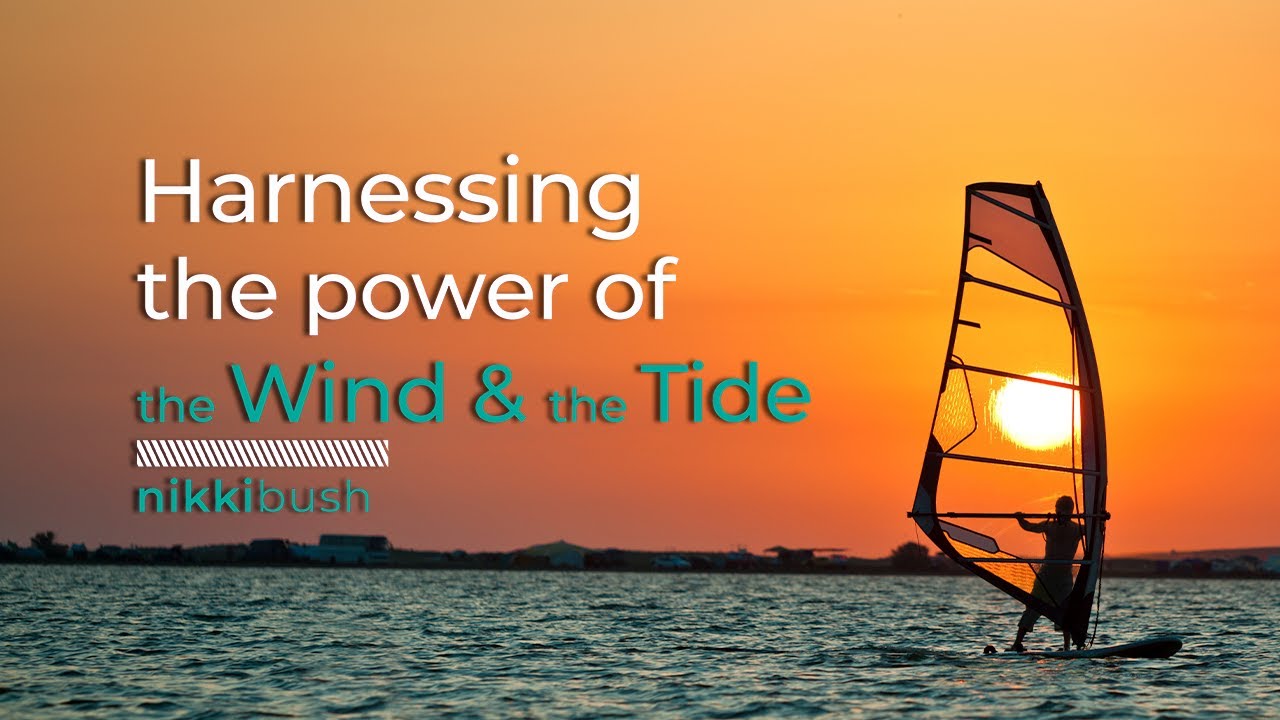 Harnessing the Power of the Wind and the Tide (at work, home and in ...