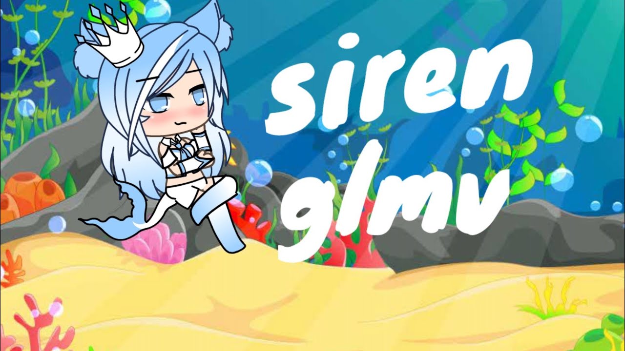 Siren glmv - YouTube