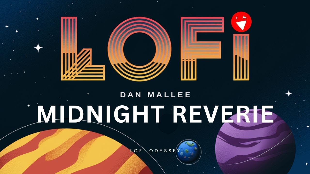 Midnight Reverie – Chill Lo-Fi Beats for Relaxation & Late-Night Focus ...