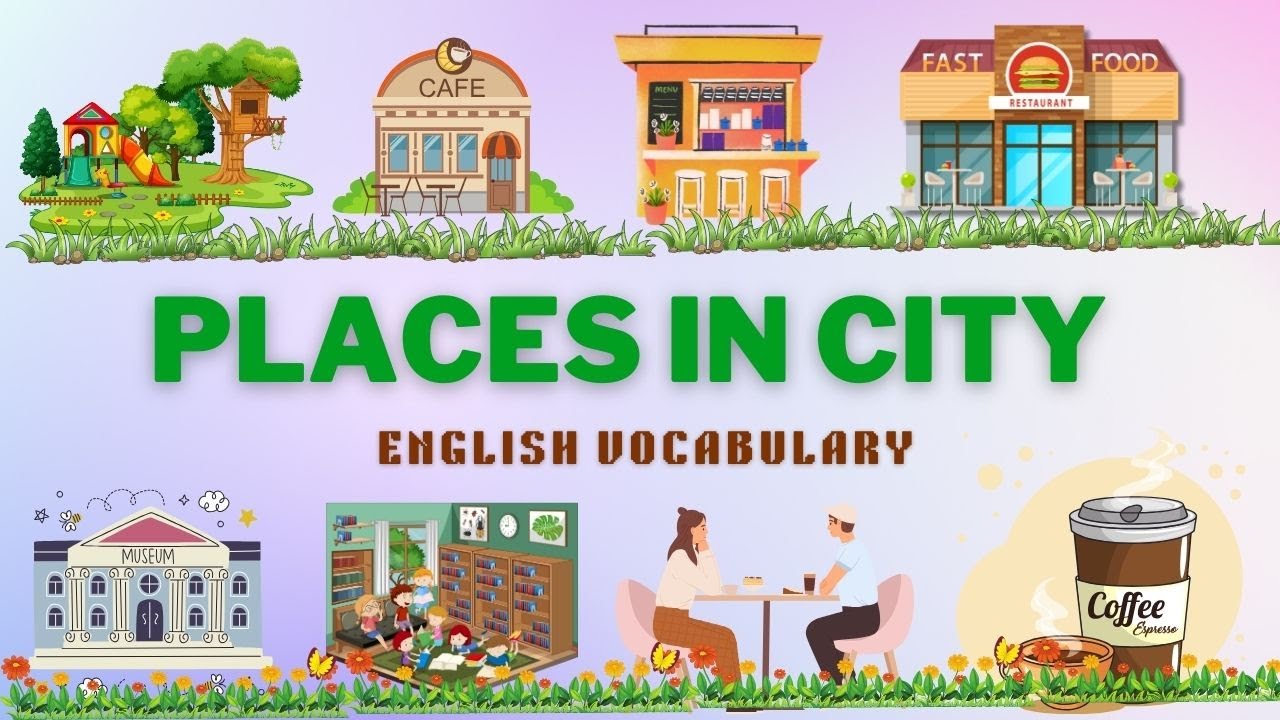 Learning English Vocabulary about Places in the City Learning ...