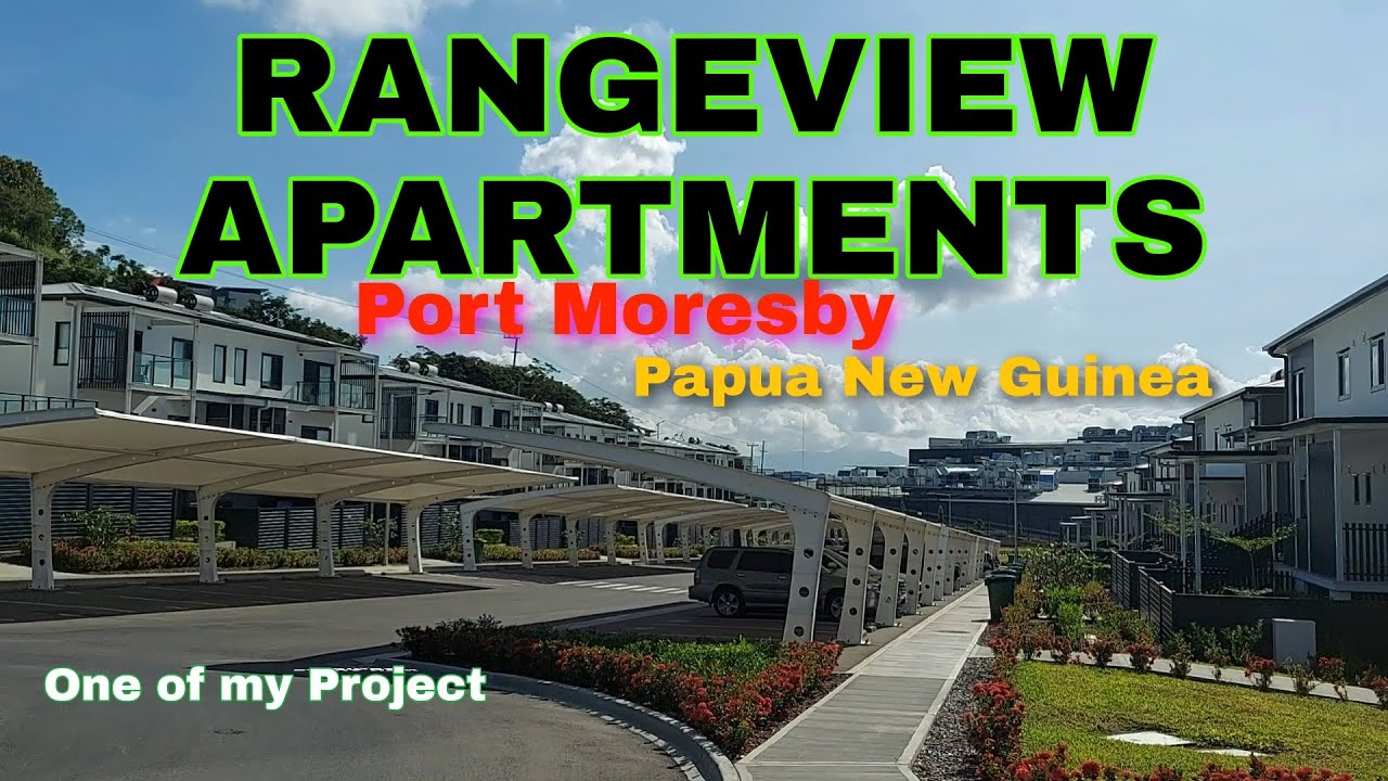 RANGEVIEW APARTMENTS PORT MORESBY (PROJECT DONE)(FIRST CLASS APARTMENTS ...