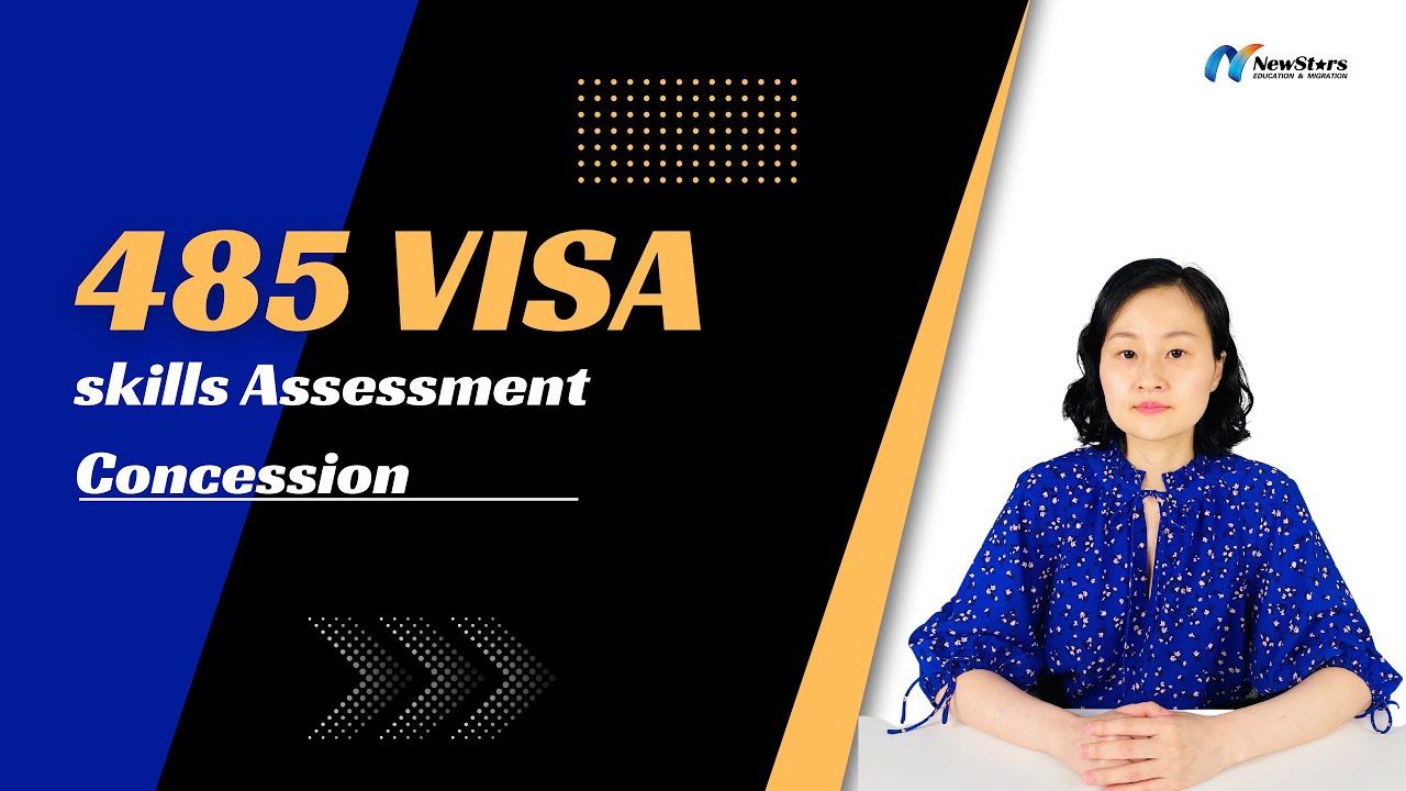 485 Visa Skills Assessment Concession - YouTube