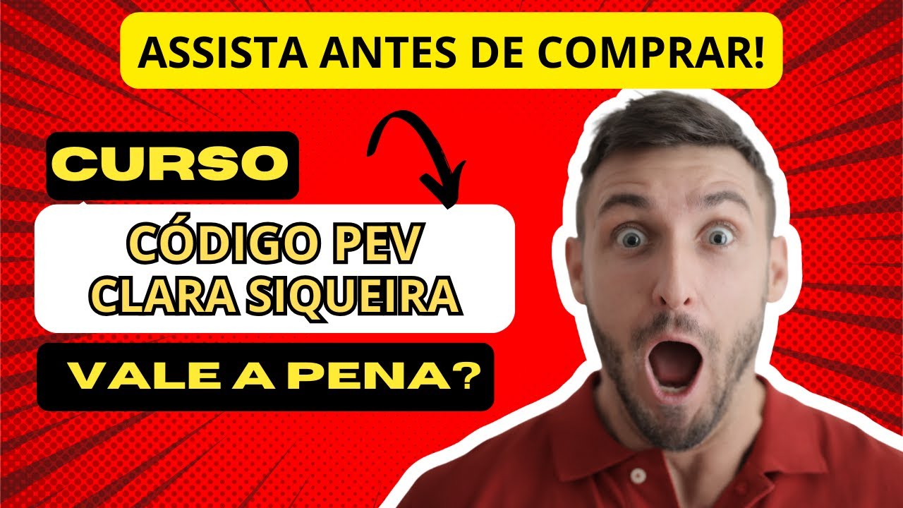 O CÓDIGO PEV FUNCIONA? (2024) CÓDIGO PEV CLARA SIQUEIRA VALE A PENA? É ...